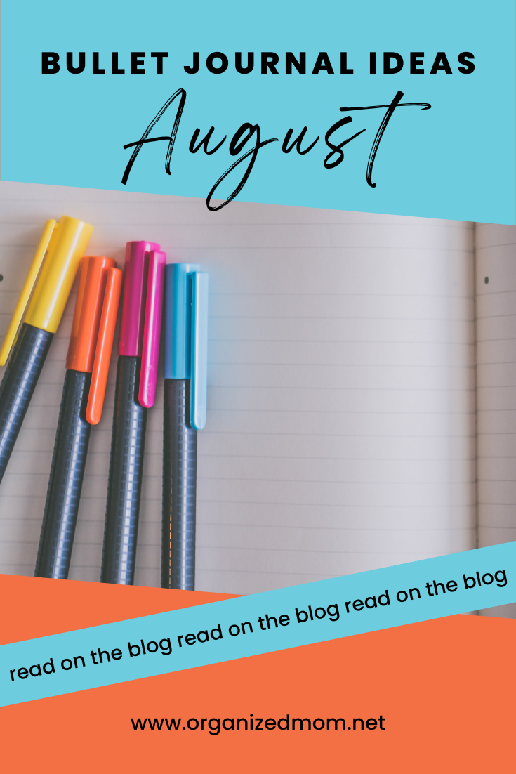 August Bullet Journal Ideas – The Organized Mom