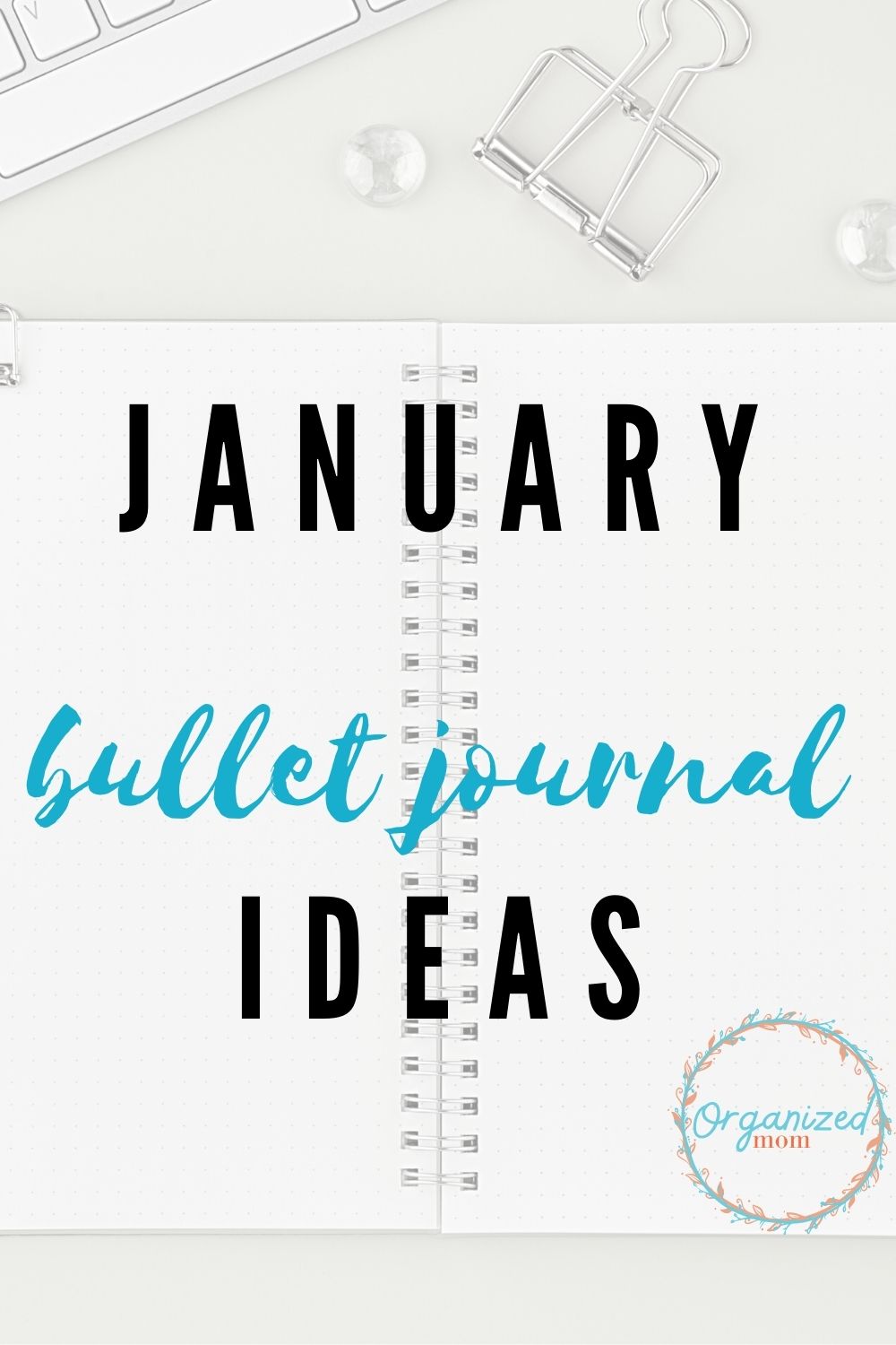 January Bullet Journal Ideas – The Organized Mom