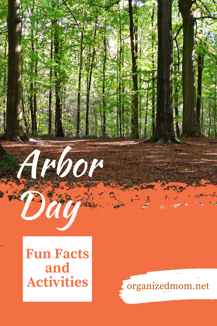 Arbor Day Fun Facts and Activities - The Organized Mom