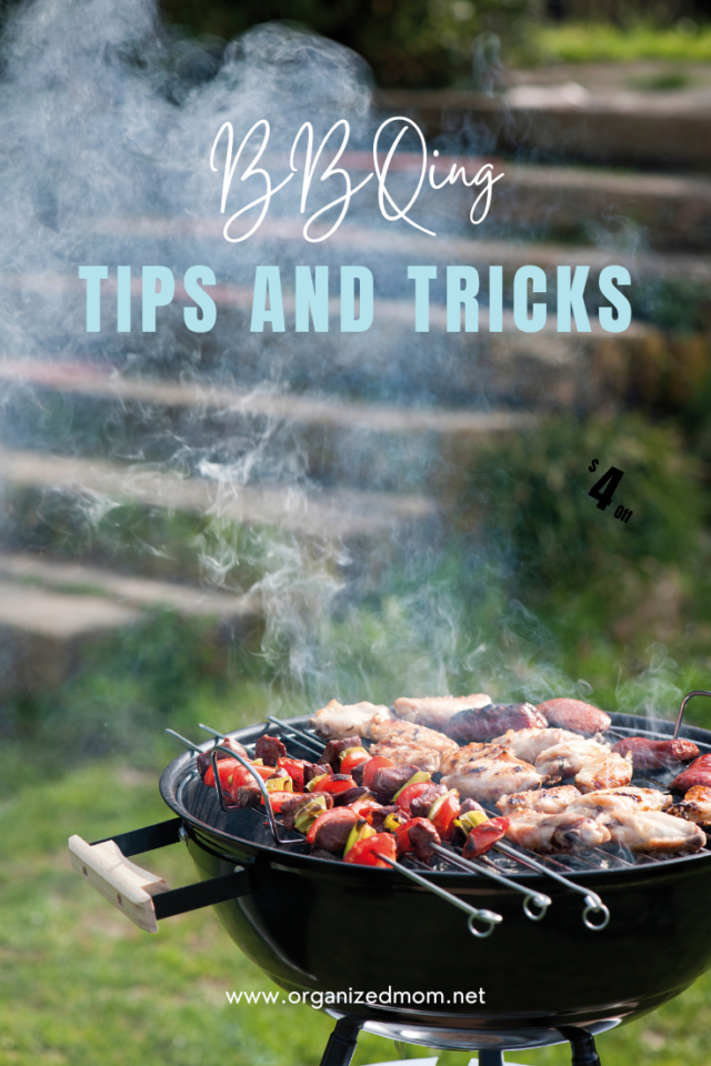 BBQing Tips and Tricks – The Organized Mom