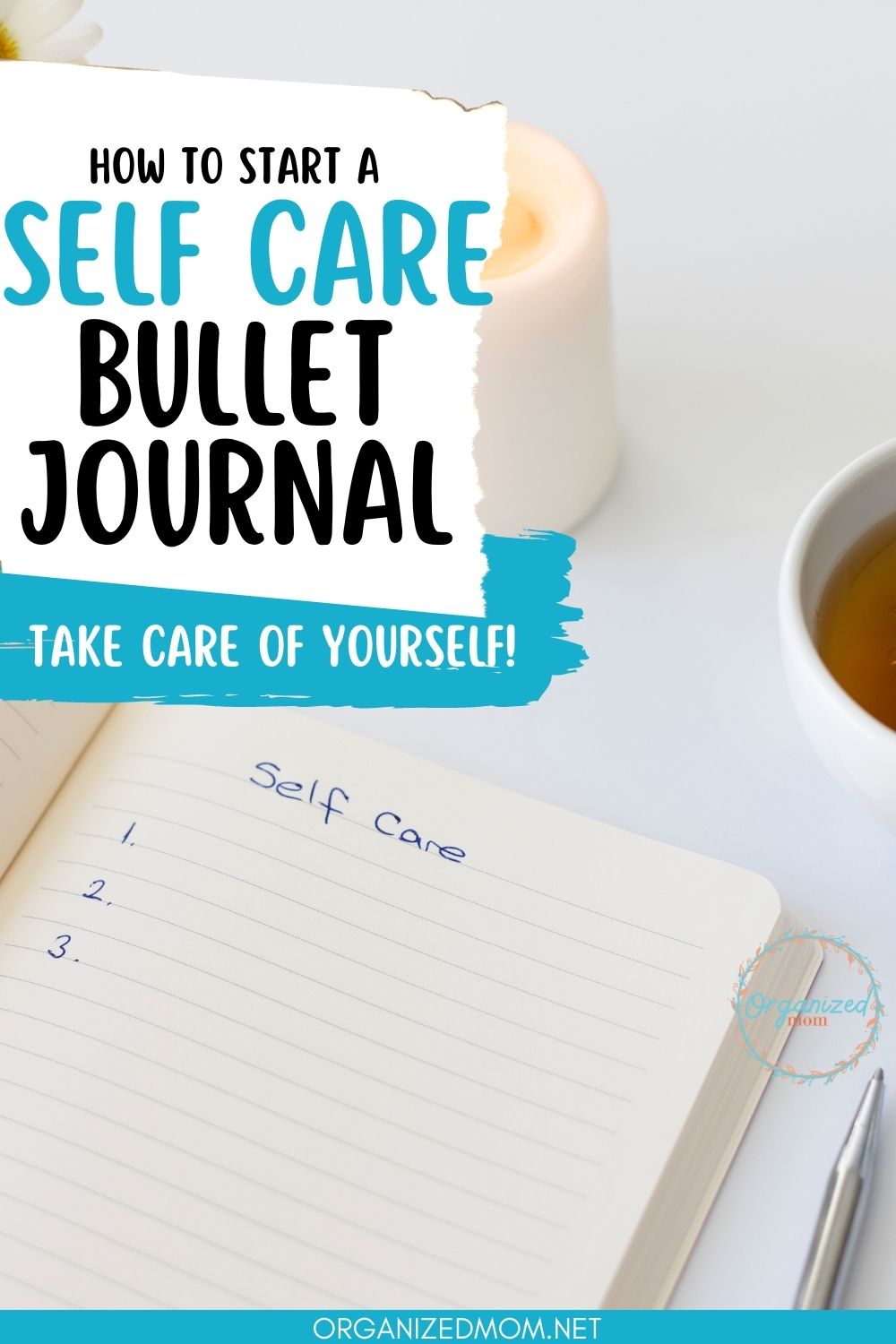 Self Care Bullet Journal - The Organized Mom