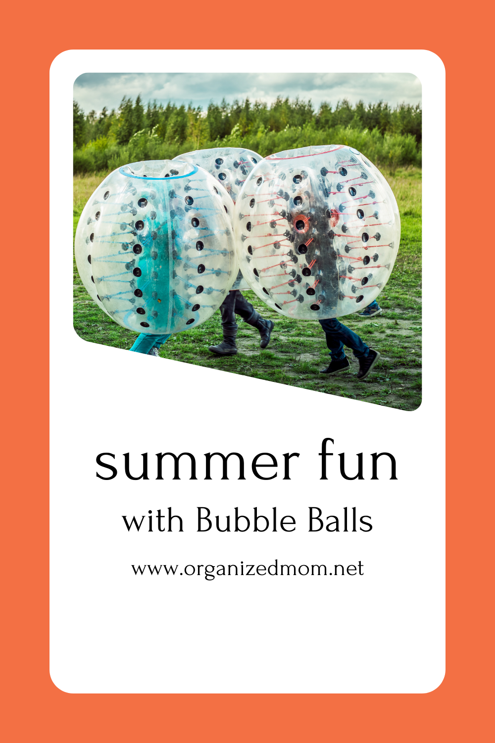 Summer Fun with Bubble Balls – The Organized Mom
