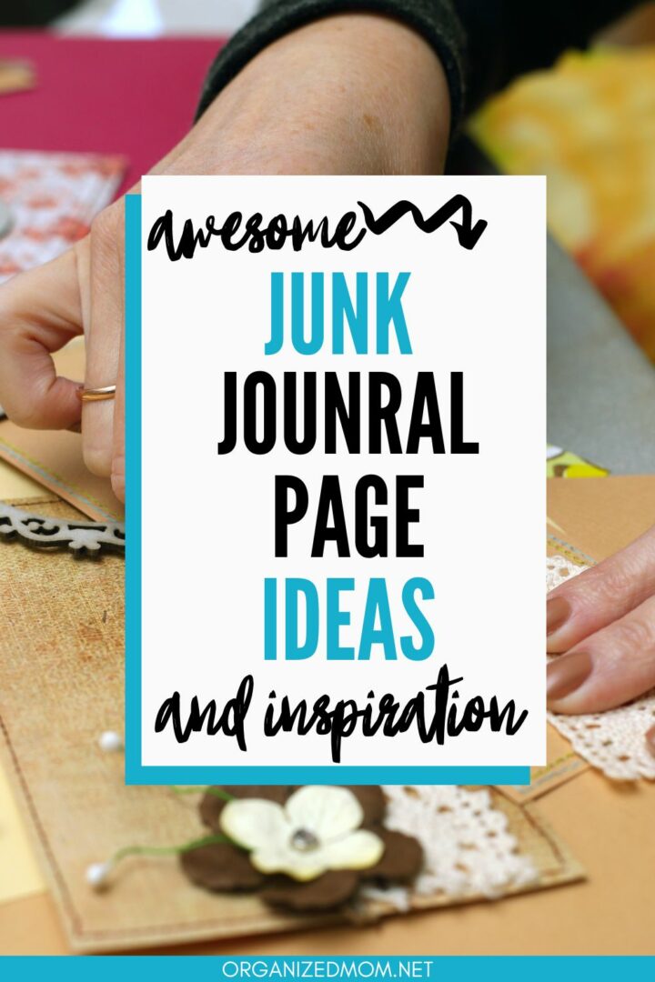 Junk Journal Ideas – The Organized Mom