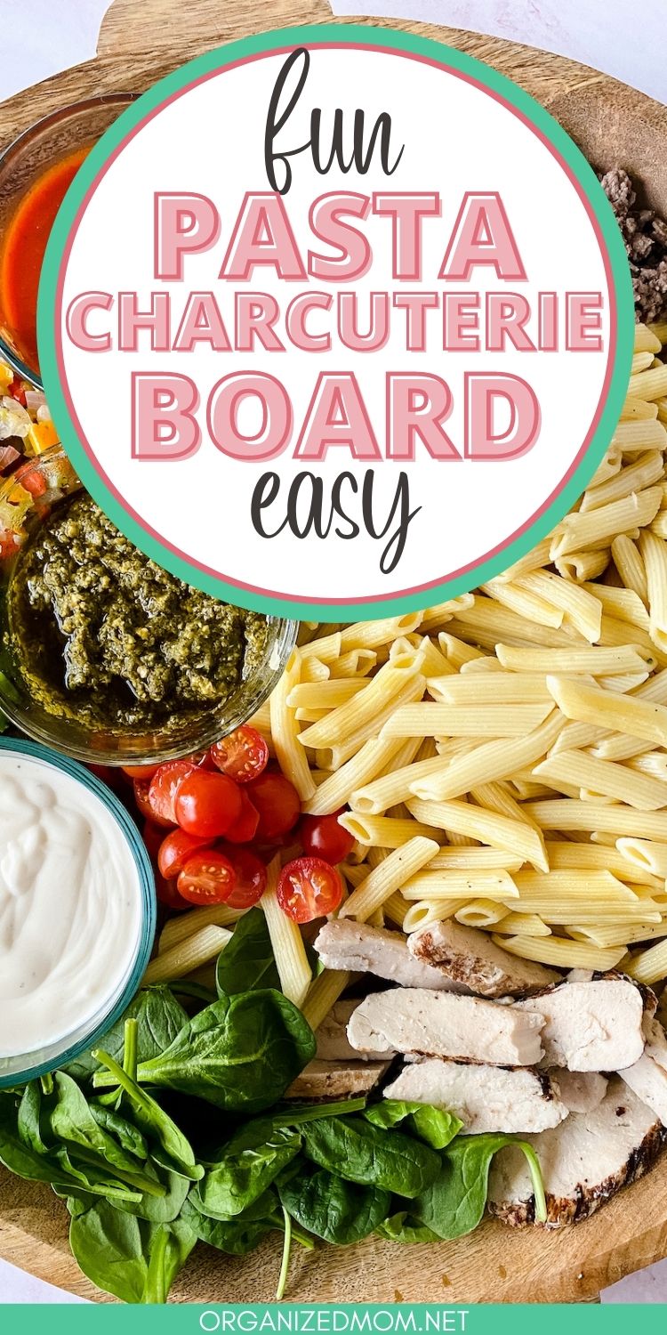 Pasta Charcuterie Board – The Organized Mom
