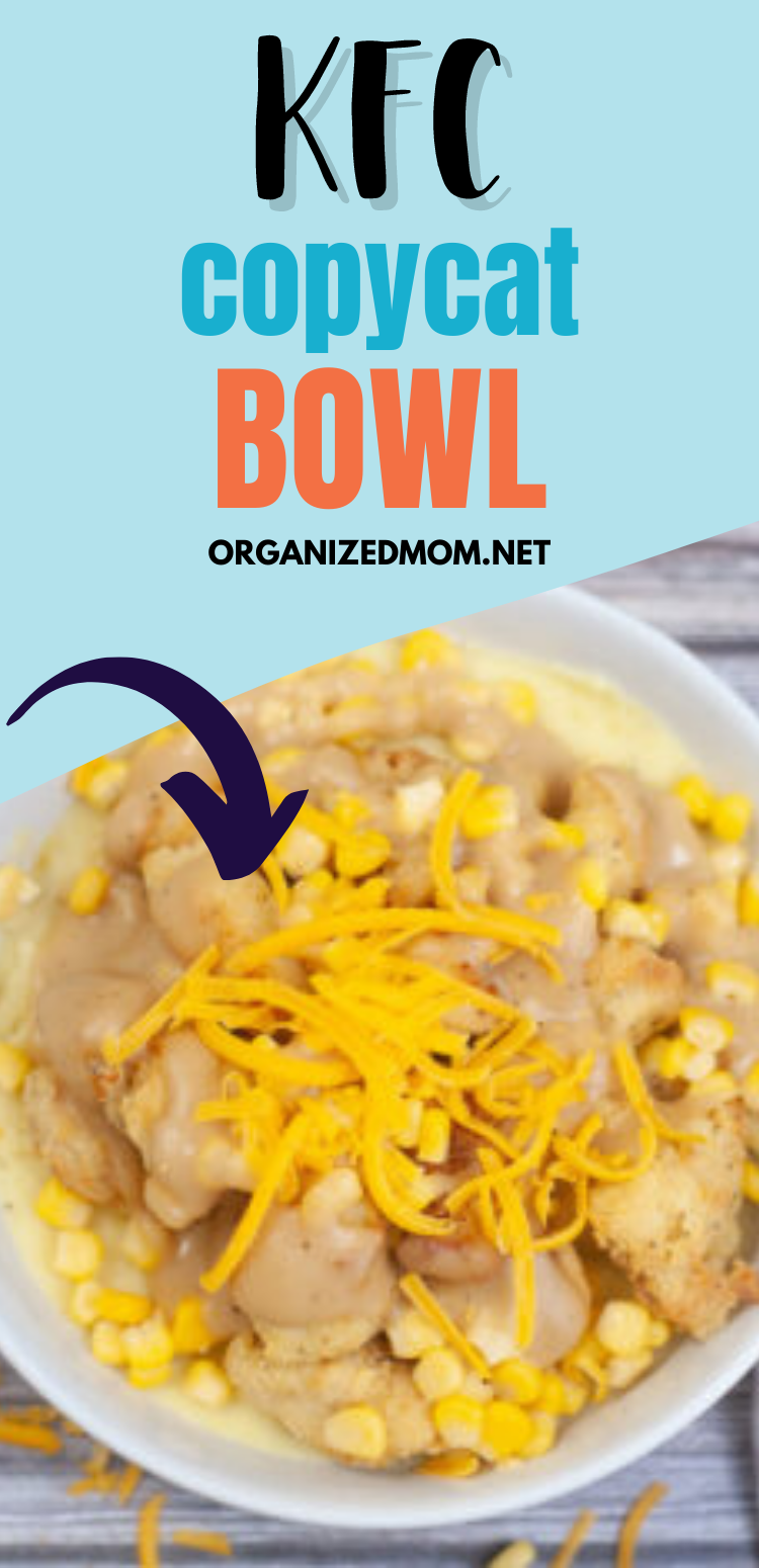 Copycat KFC Bowl – The Organized Mom