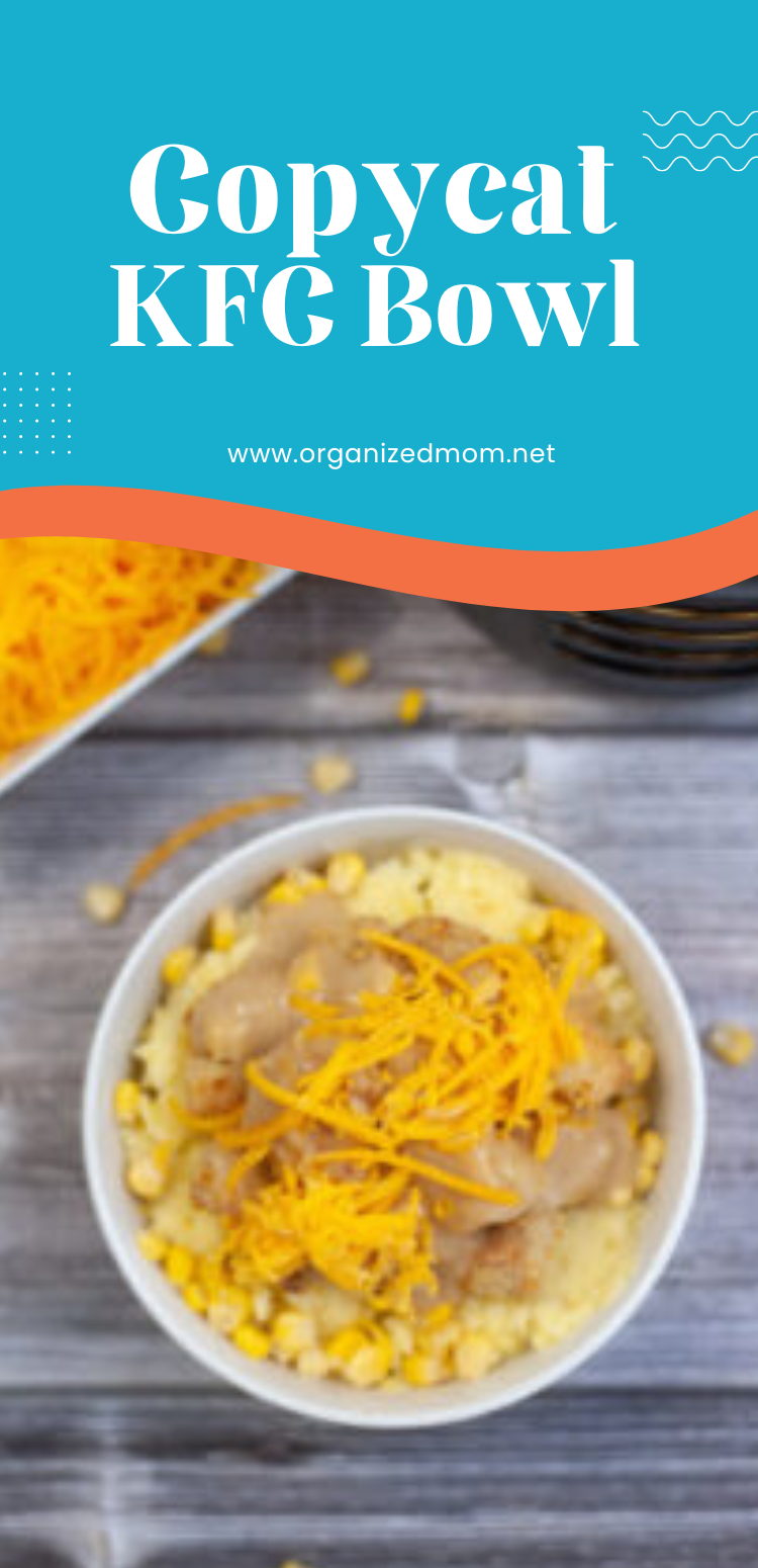 Copycat KFC Bowl – The Organized Mom