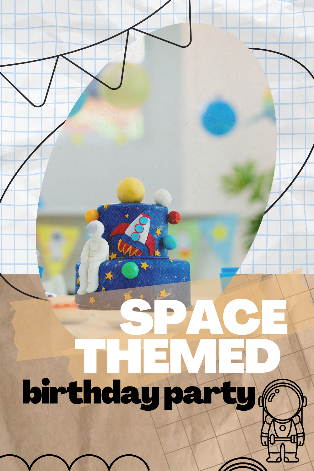 Space Themed Birthday Party Ideas – The Organized Mom