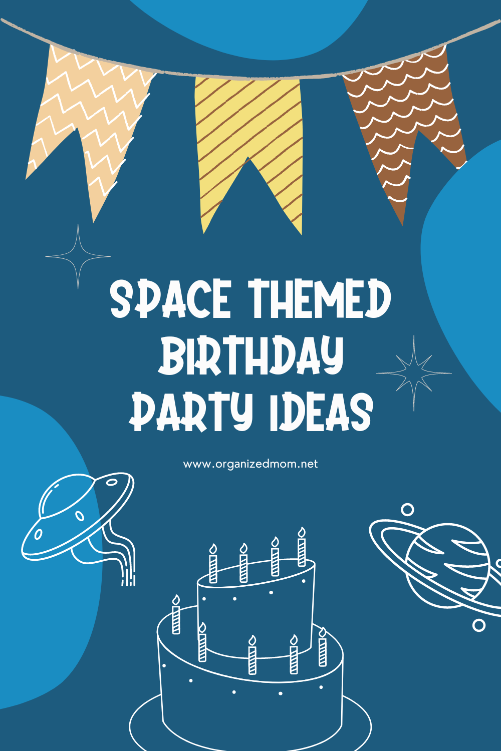 Space Themed Birthday Party Ideas The Organized Mom space-themed-birthday-party-ideas-the-organized-mom