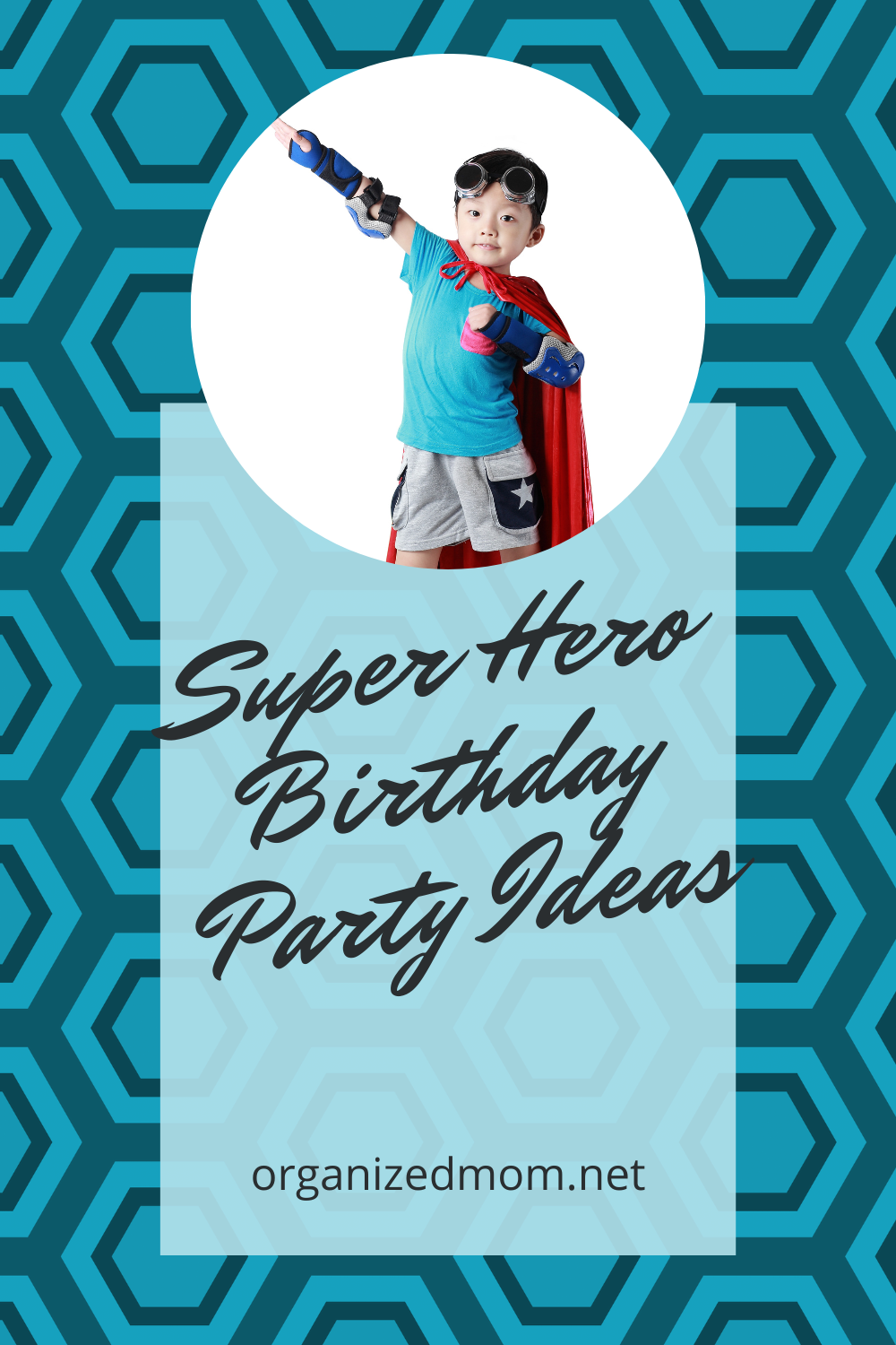 Super Hero Birthday Party – The Organized Mom