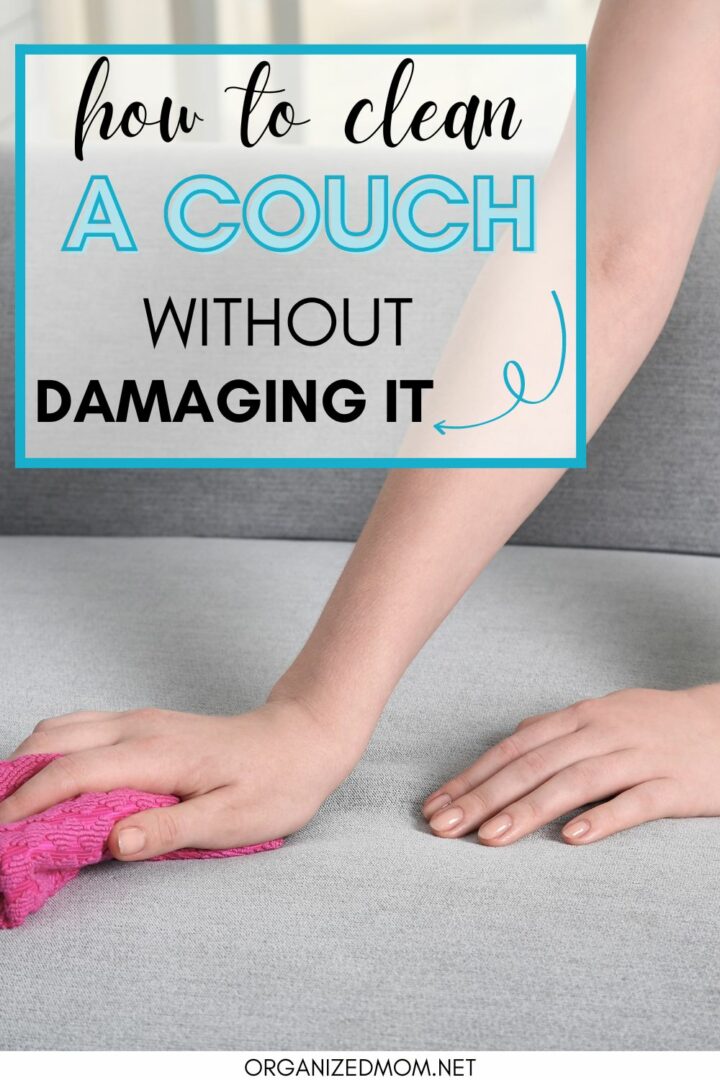 How Do You Clean A Couch Without Damaging It? – The Organized Mom