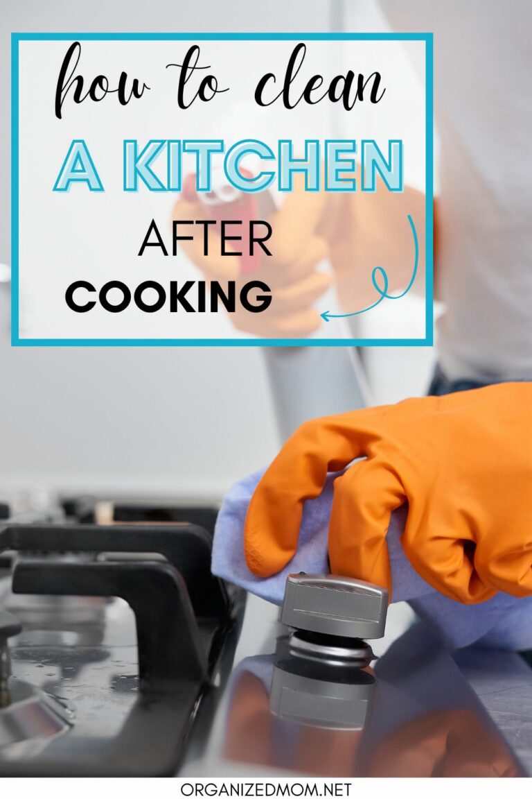 How Do You Clean A Kitchen After Cooking? – The Organized Mom