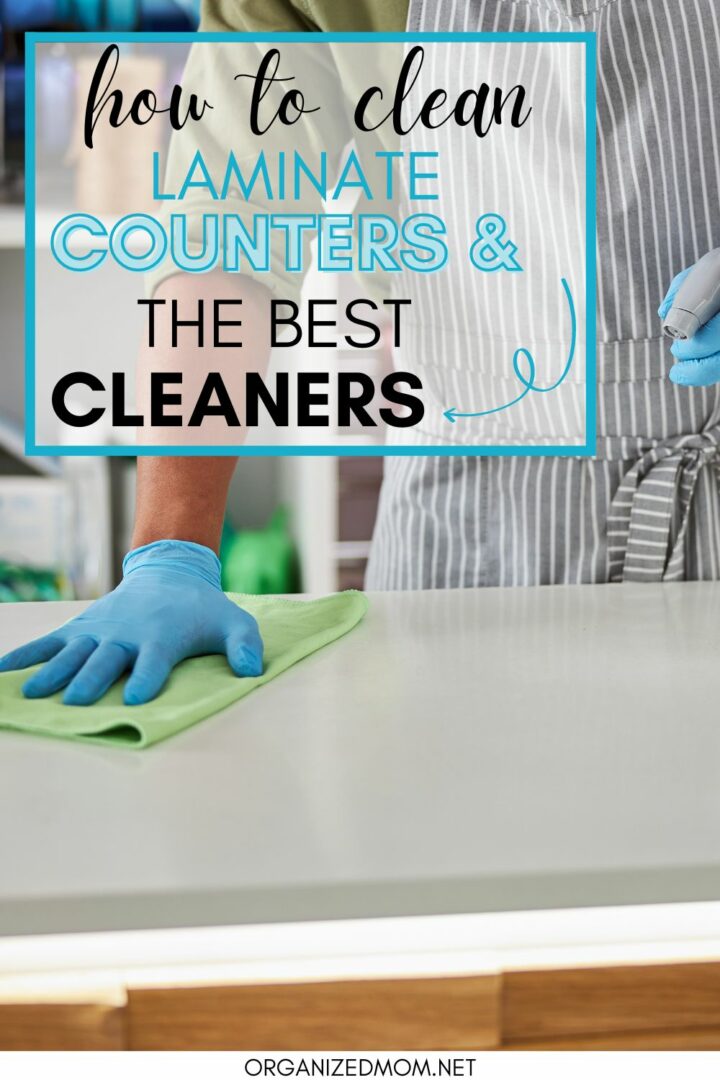 What’s The Best Cleaner For Laminate Countertops? – The Organized Mom