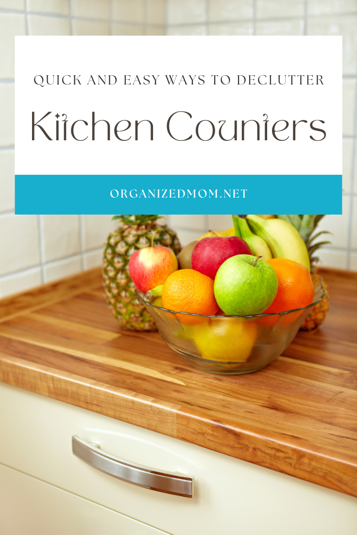 Quick and Easy Ways to Declutter Your Kitchen Counters - The Organized Mom