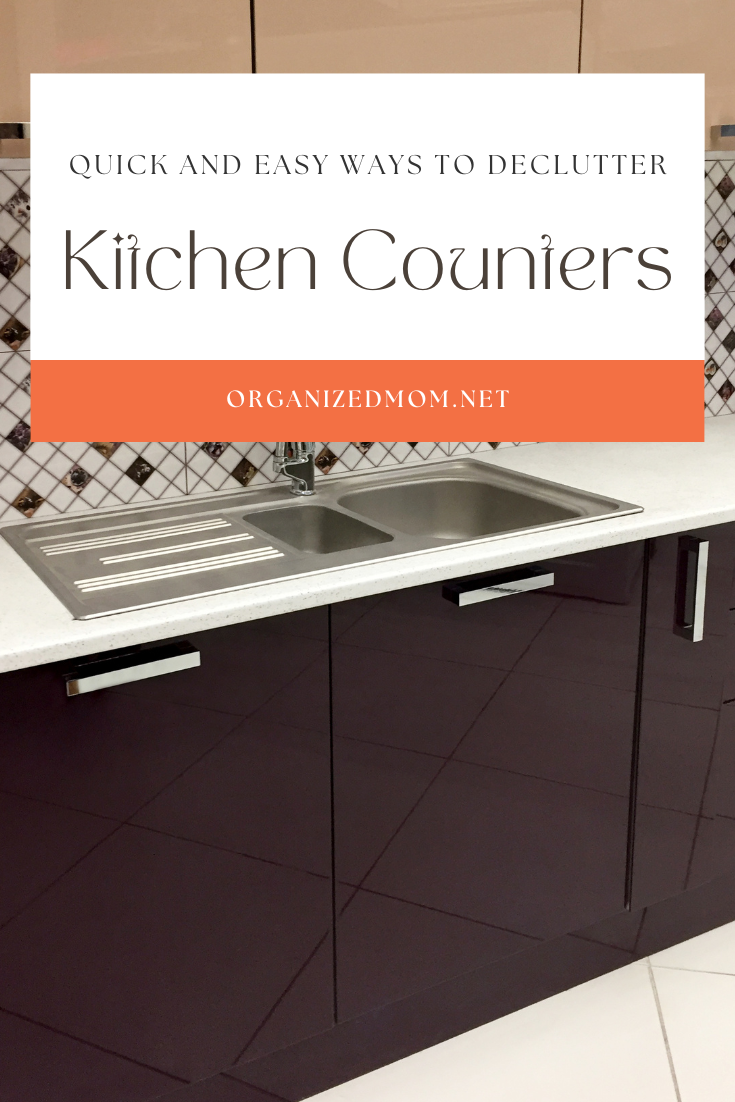 Quick and Easy Ways to Declutter Your Kitchen Counters - The Organized Mom