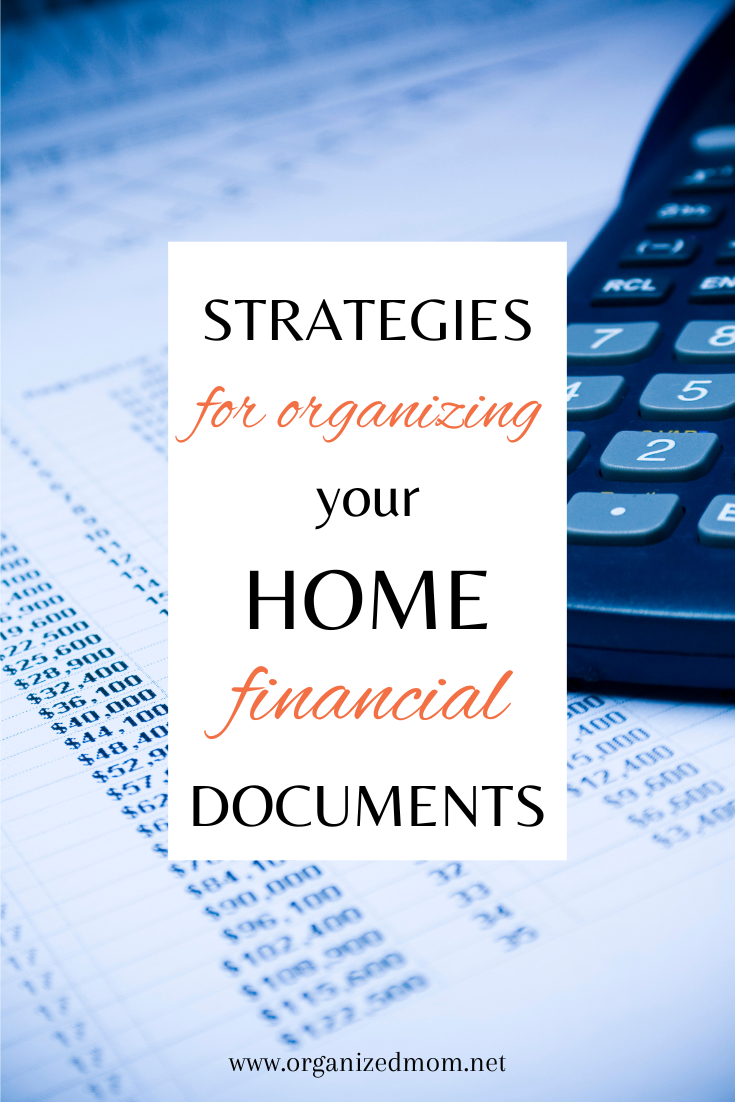 Strategies for Organizing Your Home Financial Documents – The Organized Mom