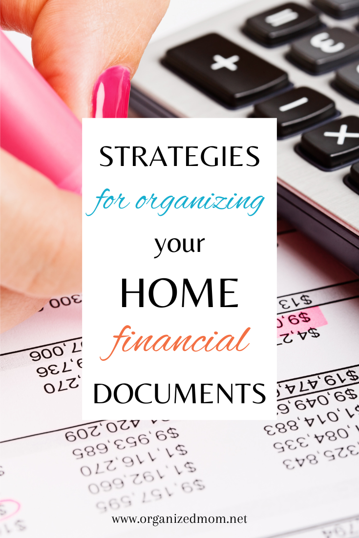 Strategies for Organizing Your Home Financial Documents – The Organized Mom