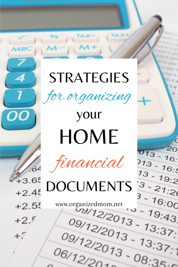 Strategies for Organizing Your Home Financial Documents – The Organized Mom