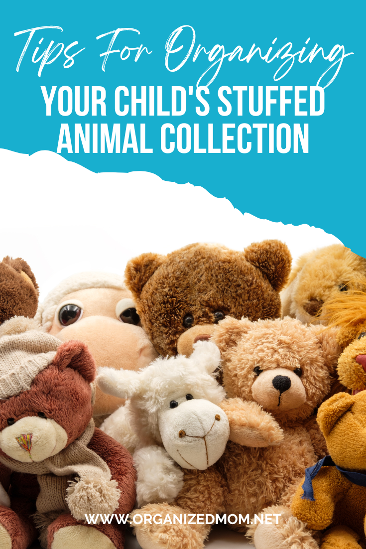 Tips For Organizing Your Child’s Stuffed Animal Collection – The ...