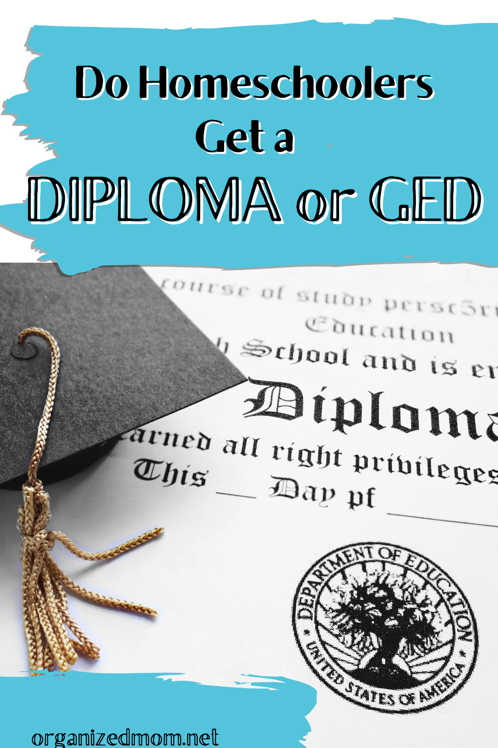 Do Homeschoolers Get A Diploma Or GED Certificate The Organized Mom