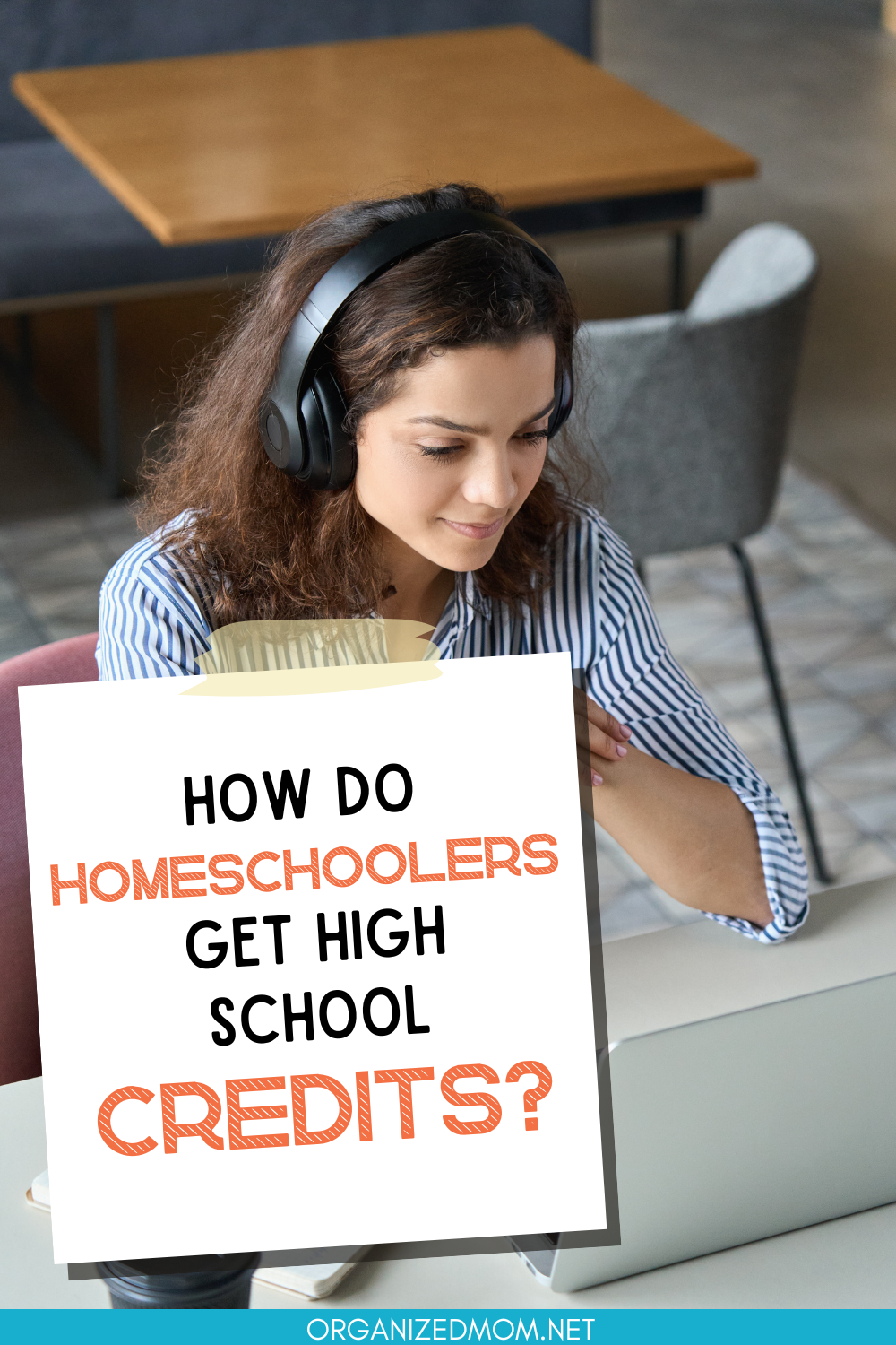 How Do Homeschoolers Get High School Credits? – The Organized Mom