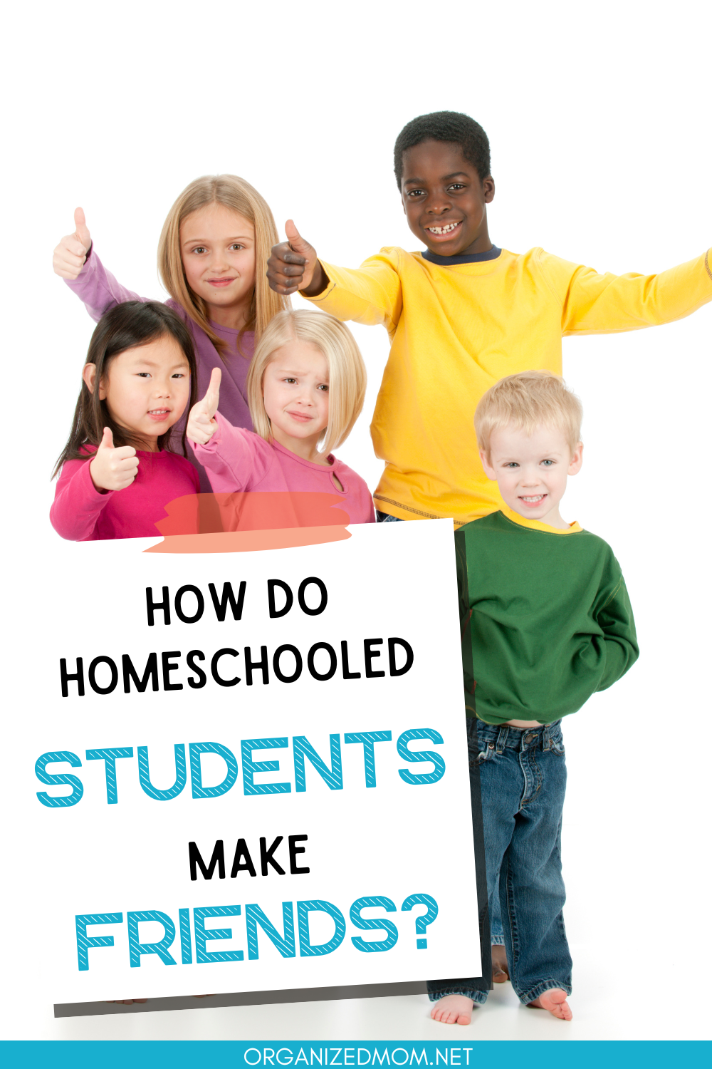 How Do Homeschooled Students Make Friends The Organized Mom