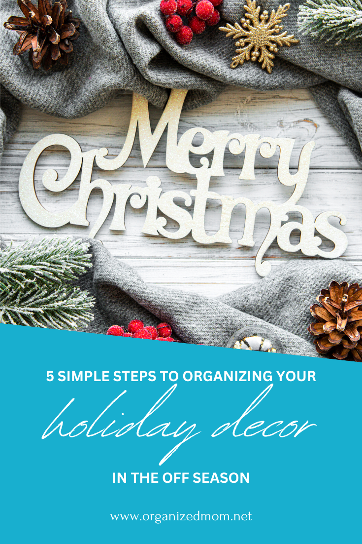 5 Simple Steps to Organizing Your Holiday Decor in the Off Season – The ...