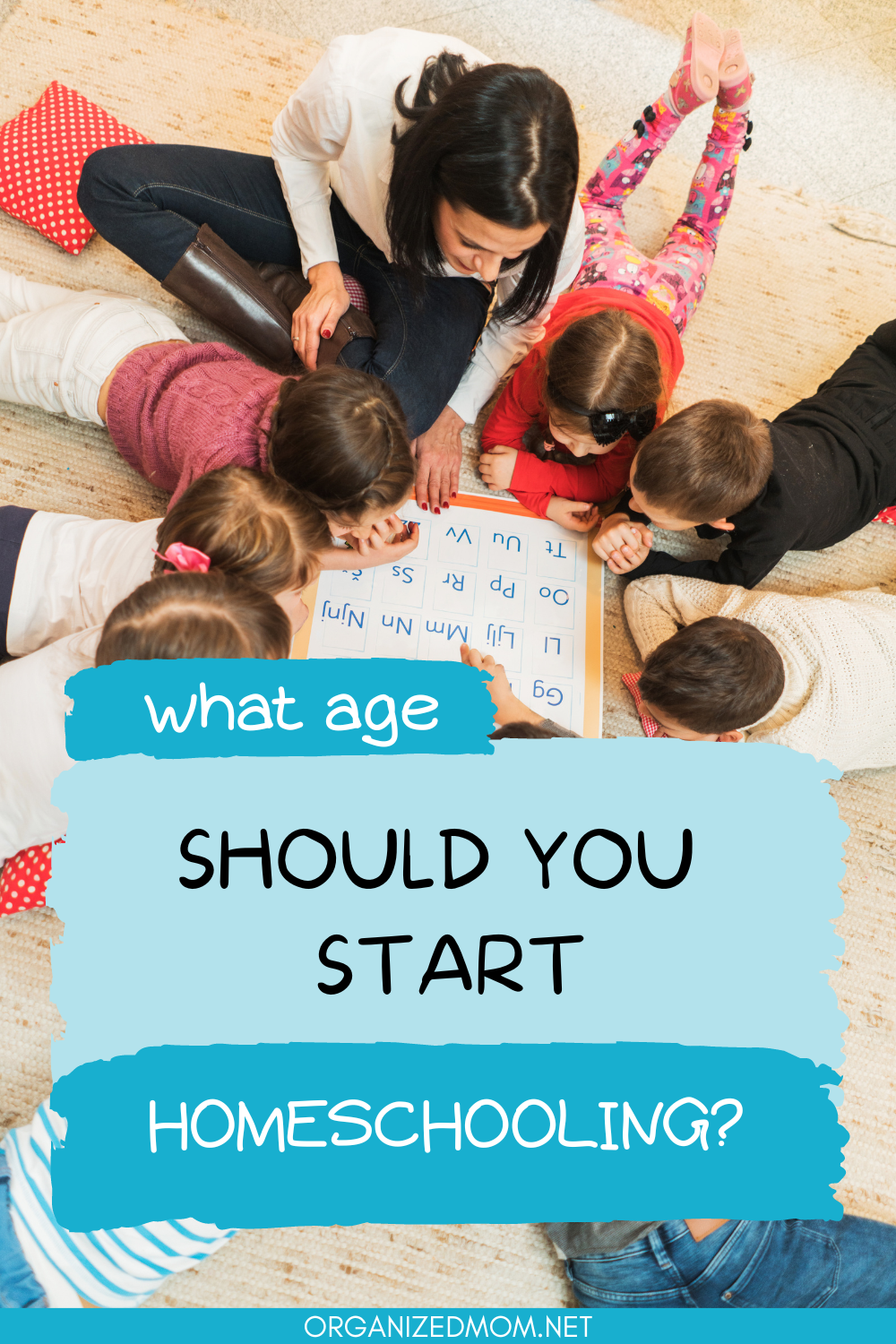 What Age Should You Start Homeschooling? - The Organized Mom