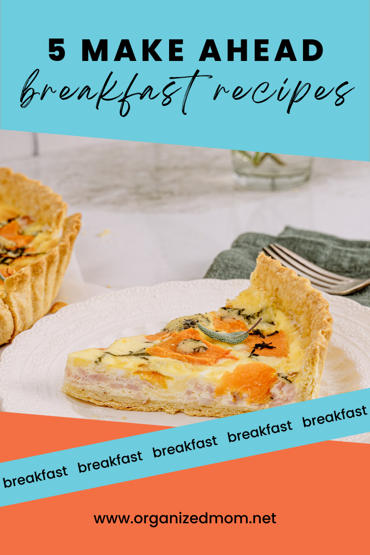 Five Make Ahead Breakfast Recipes – The Organized Mom