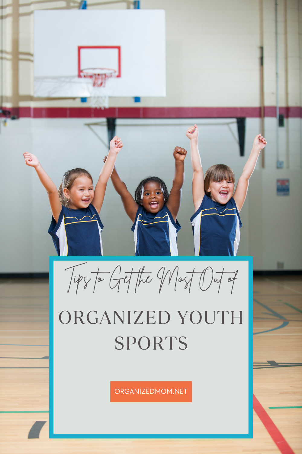 Tips to Get the Most Out of Organized Youth Sports – The Organized Mom