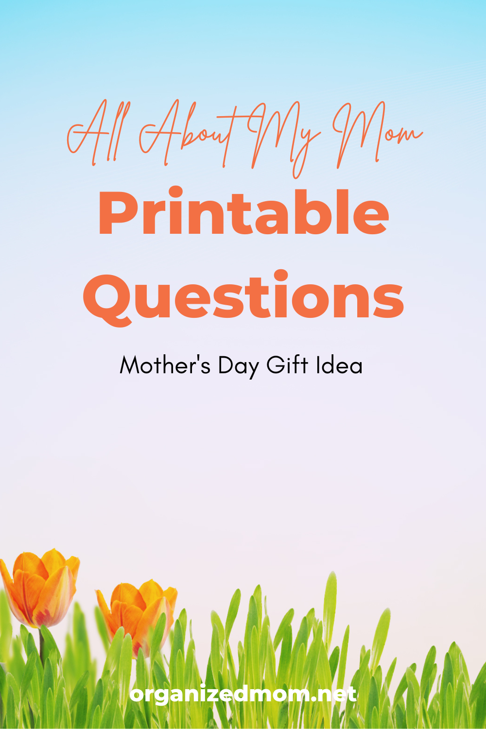 All About My Mom Printable Questions (Mother’s Day Gift Idea) – The ...