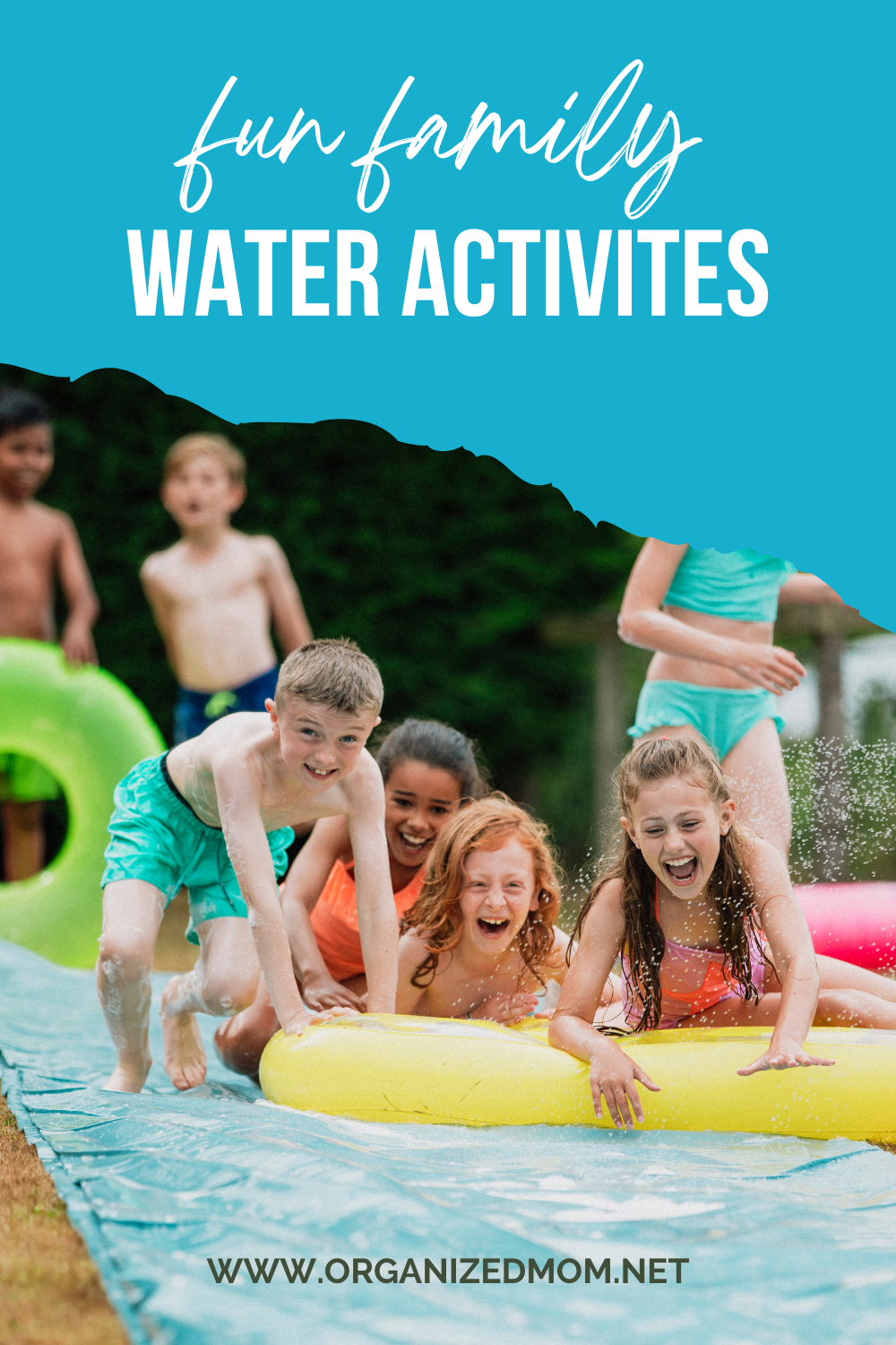 Fun Family Water Activities – The Organized Mom