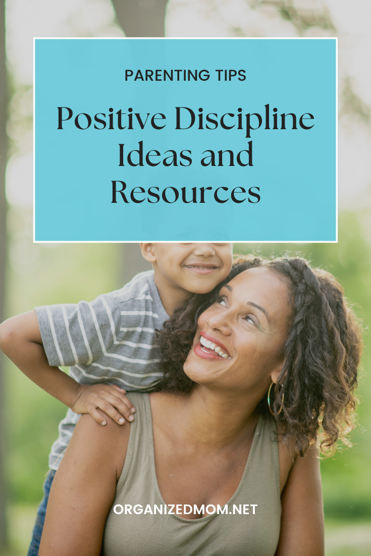 Positive Discipline Ideas and Resources – The Organized Mom