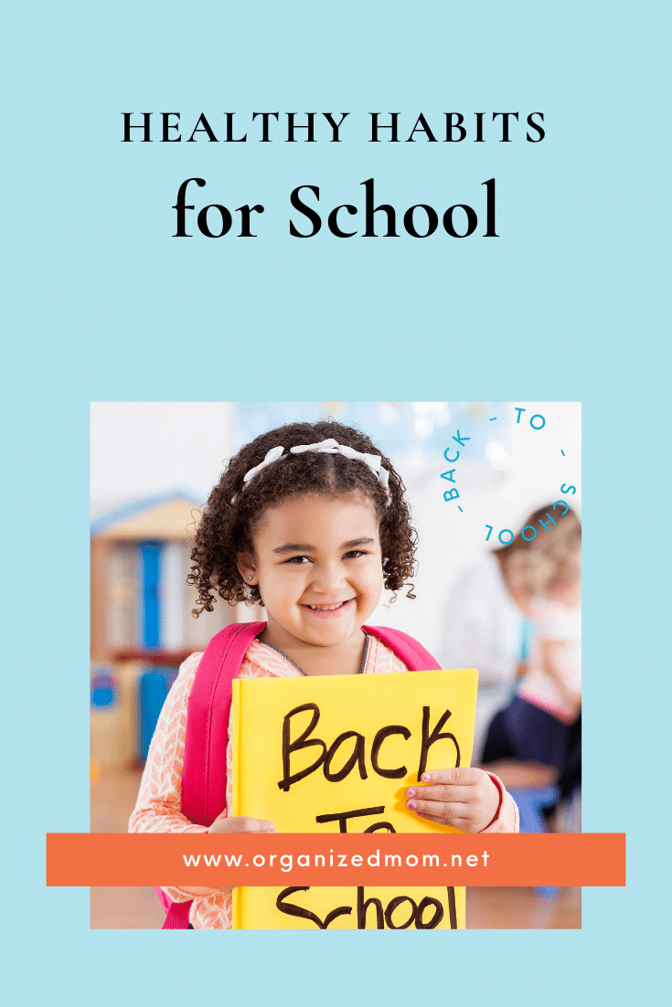 Healthy Habits for School – The Organized Mom